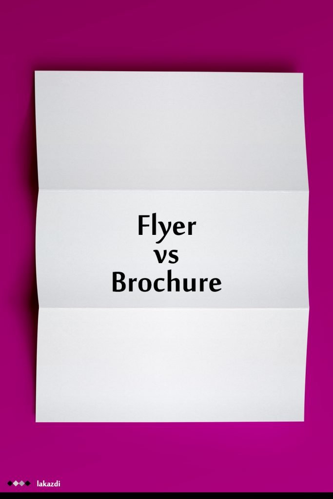 What is the difference between flyer and brochure? – Lakazdi Graphic Design